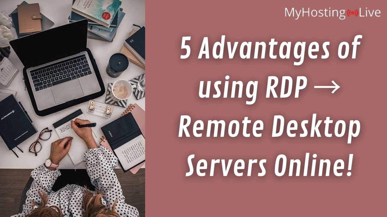 5 Advantages of using RDP → Remote Desktop Servers Online!